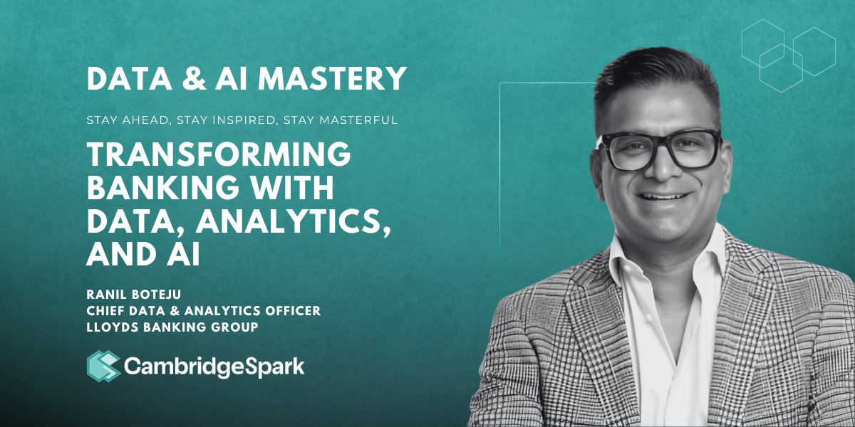 AI For Business: 5 Leadership Lessons From Lloyds Banking Group CDAO Ranil Boteju